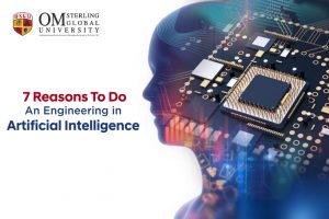 OSGU's (Blog) 7 Reasons To Do An Engg.Artificial Intelligence (AI) | Om ...