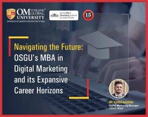 Navigating the Future: OSGU's MBA in Digital Marketing and its ...